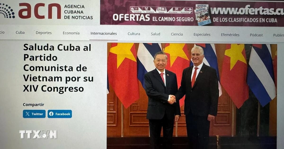 Báo chí Cuba khẳng định Đại hội XIV soi đường Việt Nam bước vào kỷ ...