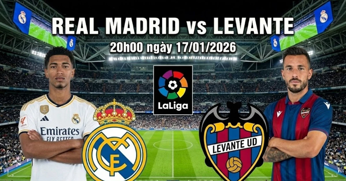 Nhận định Real Madrid vs Levante, 20h00 ngày 17/1: Không còn đường lui ...